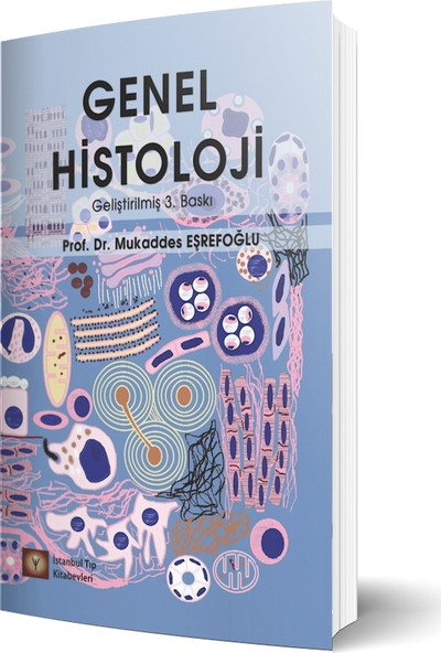 Genel Histoloji - Mukaddes Eşrefoğlu