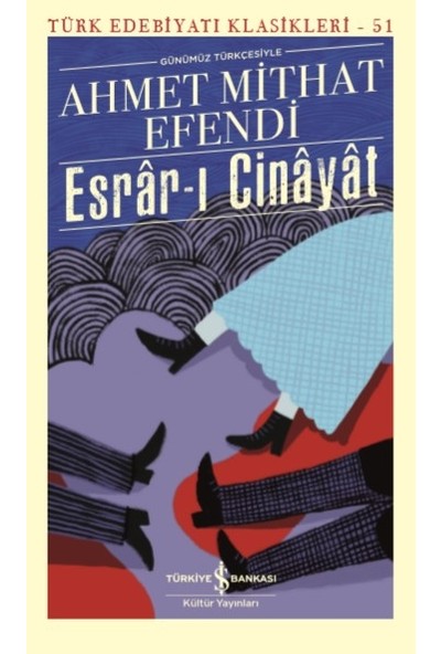 Esrâr-I Cinayât - Ahmet Mithat Efendi