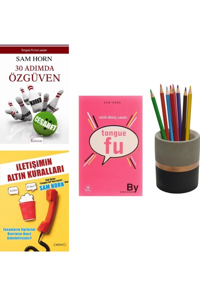 Tongue Fu - 30 Adımda Özgüven - Iletişimin Altın Kuralları - Sam Horn 3 Kitap Set + Betonsu Tasarım Kalemlik Tongue Fu - 30 Adımda Özgüven - Iletişimin Altın Kuralları - Sam Horn 3 Kitap Set + Betonsu Tasarım Kalemlik