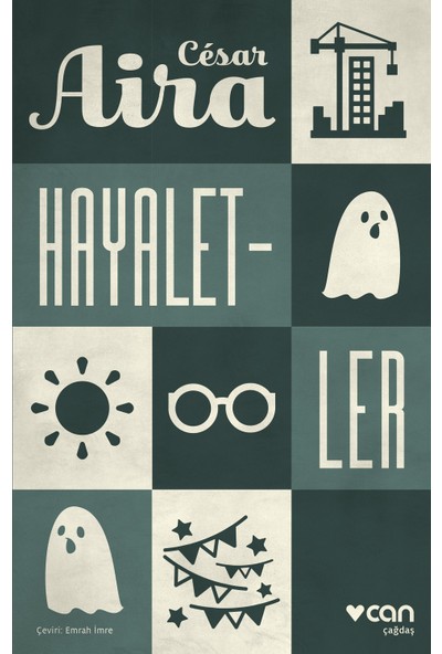 Hayaletler - César Aira Hayaletler - César Aira