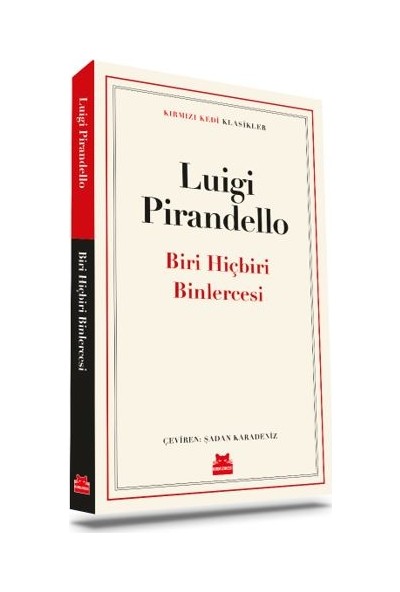 Biri Hiçbiri Binlercesi - Luigi Pirandello Biri Hiçbiri Binlercesi - Luigi Pirandello