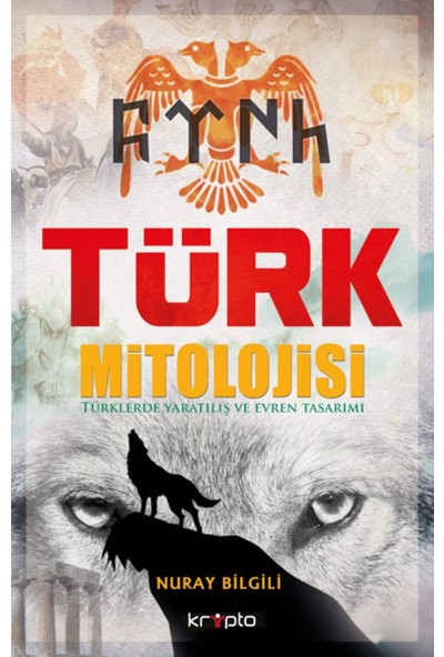 Türk Mitolojisi - Nuray Bilgili