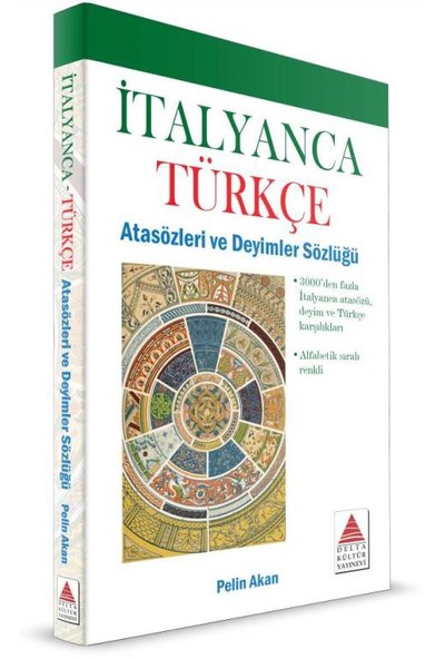 İtalyanca Türkçe Atasözleri Ve Deyimler Sözlüğü