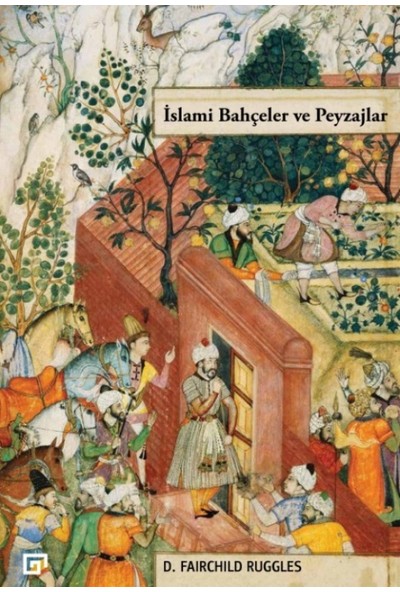 İslami Bahçeler Ve Peyzajlar