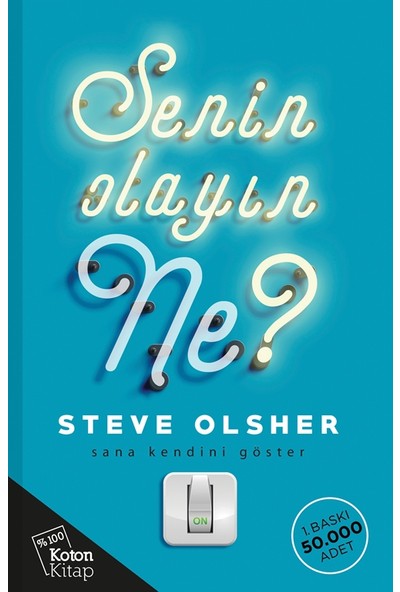 Senin Olayın Ne? - Steve Olsher Senin Olayın Ne? - Steve Olsher
