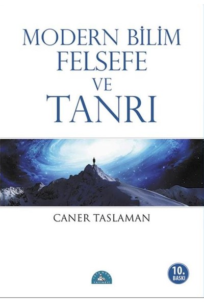 Modern Bilim Felsefe ve Tanrı - Caner Taslaman Modern Bilim Felsefe ve Tanrı - Caner Taslaman