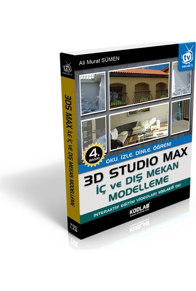 3D Studio Max ile İç Ve Dış Mekan Modelleme - Ahmet Ali Sümen