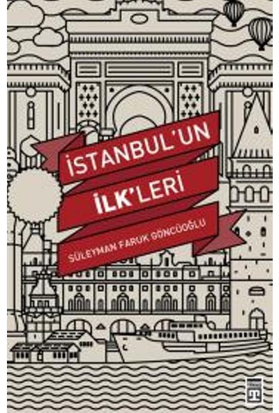 İstanbul’un İlkleri