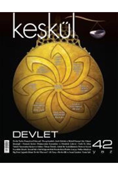 Keşkül Dergisi 42. Sayı : Devlet Keşkül Dergisi 42. Sayı : Devlet
