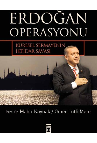 Erdoğan Operasyonu - Ömer Lütfi Mete