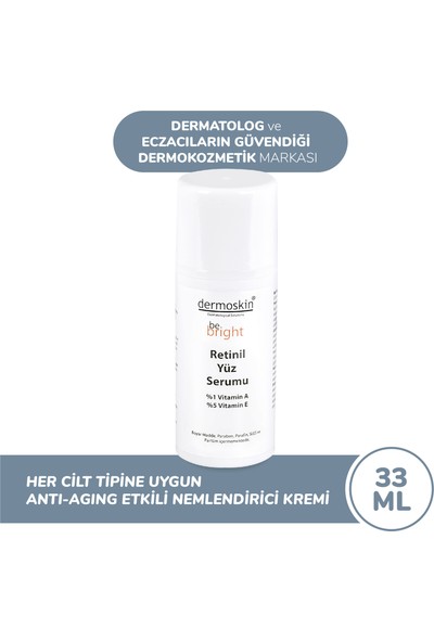 Dermoskin Be Bright Retinil Yüz Serumu 33ml