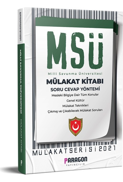 2021 Msü - Milli Savunma Üniversitesi Çıkmış Sorularla Mülakat Kitabı 2021 Msü - Milli Savunma Üniversitesi Çıkmış Sorularla Mülakat Kitabı