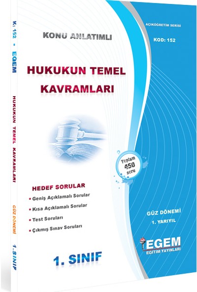 Egem Yayınları Hukukun Temel Kavramları Konu Anlatımlı Soru Bankası -Güz Dönemi(1. Yarıyıl) Egem Yayınları Hukukun Temel Kavramları Konu Anlatımlı Soru Bankası -Güz Dönemi(1. Yarıyıl)