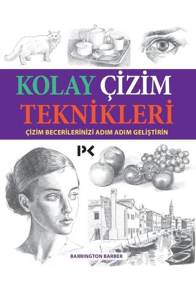 Kolay Çizim Teknikleri - Barrington Barber Kolay Çizim Teknikleri - Barrington Barber