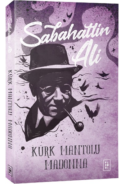 Kürk Mantolu Madonna - Sabahattin Ali Kürk Mantolu Madonna - Sabahattin Ali