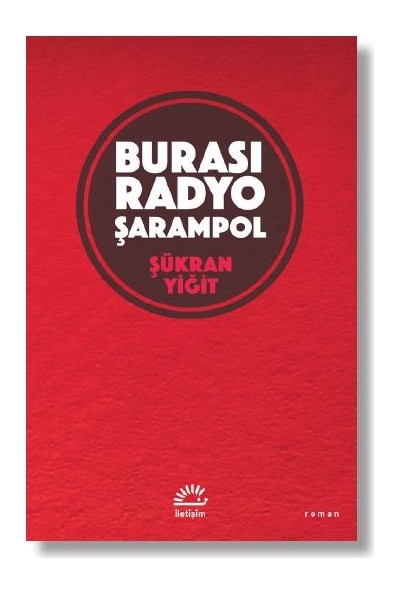 Burası Radyo Şarampol - Şükran Yiğit