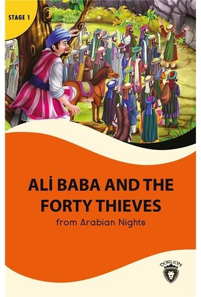 Ali Baba And The Forty Thieves Stage 1 İngilizce Hikaye -Alıştırma ve Sözlük İlaveli - Arabian Nights Ali Baba And The Forty Thieves Stage 1 İngilizce Hikaye -Alıştırma ve Sözlük İlaveli - Arabian Nights