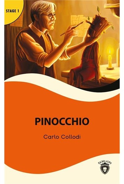 Pinocchio Stage 1 İngilizce Hikaye -Alıştırma ve Sözlük İlaveli - Carlo Collodi