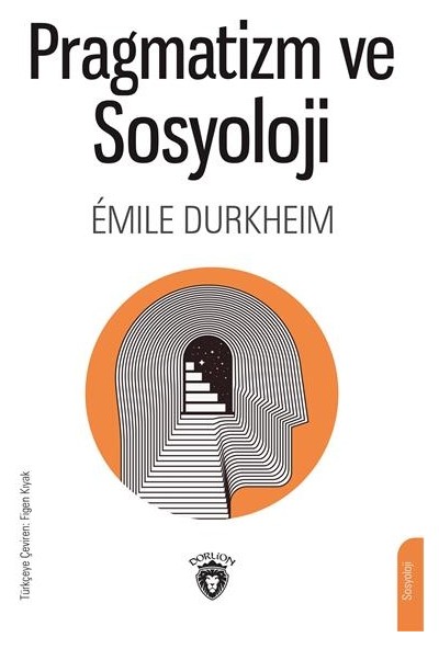 Pragmatizm ve Sosyoloji - Emile Durkheim Pragmatizm ve Sosyoloji - Emile Durkheim