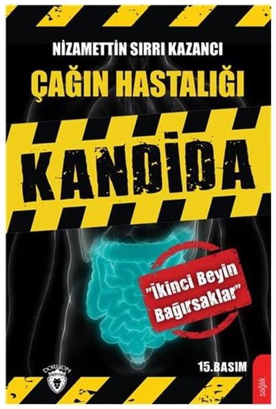 Çağın Hastalığı Kandida - Nizamettin Sırrı Kazancı
