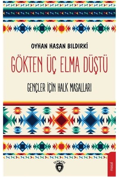 Gökten Üç Elma Düştü - Oyhan Hasan Bıldırki Gökten Üç Elma Düştü - Oyhan Hasan Bıldırki