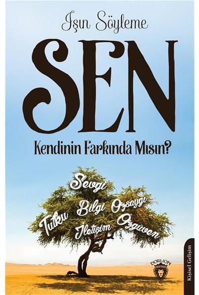 Sen Kendinin Farkında Mısın? - Işın Söyleme Sen Kendinin Farkında Mısın? - Işın Söyleme