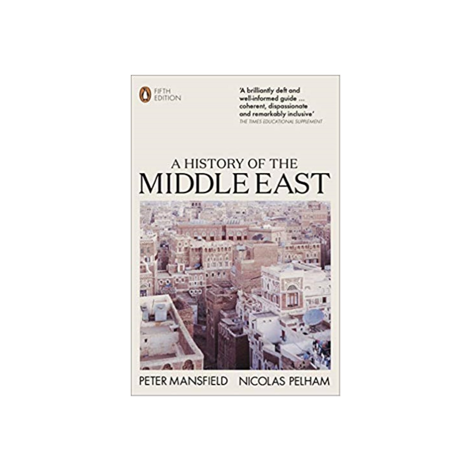 A History Of The Middle East: 5Th Edition - Peter Mansfield Kitabı