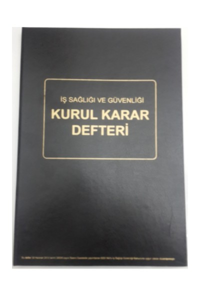 Gülşen Kırtasiye İş Sağlığı ve Güvenliği Kurul Karar Defteri