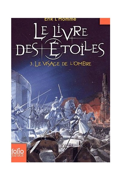 Le livre des etoiles 3: Le visage de L'Ombre - Erik L'homme Le livre des etoiles 3: Le visage de L'Ombre - Erik L'homme