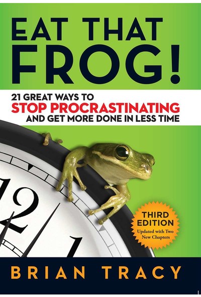 Eat That Frog! - Brian Tracy Eat That Frog! - Brian Tracy