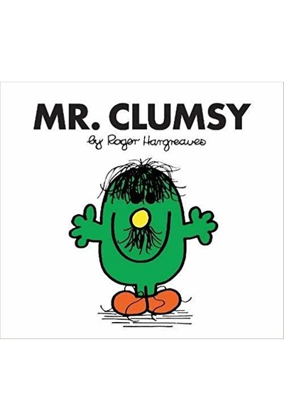 Mr. Men: Mr. Clumsy - Roger Hargreaves