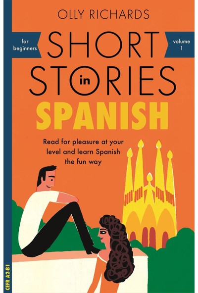 Short Stories in Spanish for Beginners - Olly Richards Short Stories in Spanish for Beginners - Olly Richards