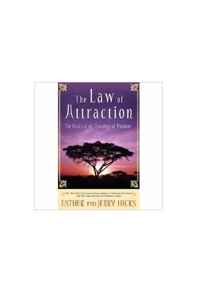 Law Of Attraction: The Basics Of The Teachings Of Abraham - Esther Hicks Law Of Attraction: The Basics Of The Teachings Of Abraham - Esther Hicks