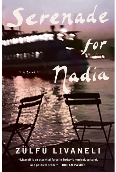 Serenade for Nadia - Zülfü Livaneli Serenade for Nadia - Zülfü Livaneli