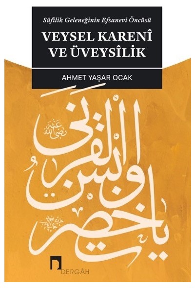Veysel Karani Ve Üveysilik-Ahmet Yaşar Ocak Veysel Karani Ve Üveysilik-Ahmet Yaşar Ocak