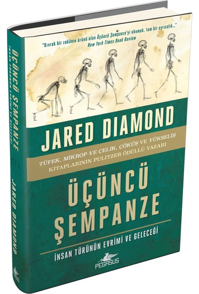 Üçüncü Şempanze - Insan Türünün Evrimi ve Geleceği (Ciltli) - Jared Diamond Üçüncü Şempanze - Insan Türünün Evrimi ve Geleceği (Ciltli) - Jared Diamond