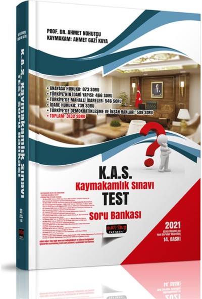 KAS Kaymakamlık Sınavı Test Soru Bankası - Ahmet Nohutçu - Ahmet Gazi Kaya KAS Kaymakamlık Sınavı Test Soru Bankası - Ahmet Nohutçu - Ahmet Gazi Kaya