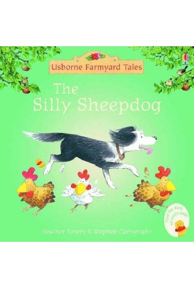 Farmyard Tales Mini Books: The Silly Sheepdog - Heather Amery Farmyard Tales Mini Books: The Silly Sheepdog - Heather Amery