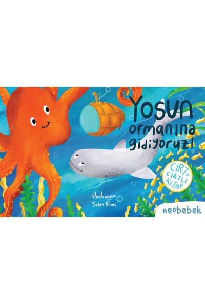 Yosun Ormanına Gidiyoruz! - Cırt Cırtlı Hikaye Kitabı
