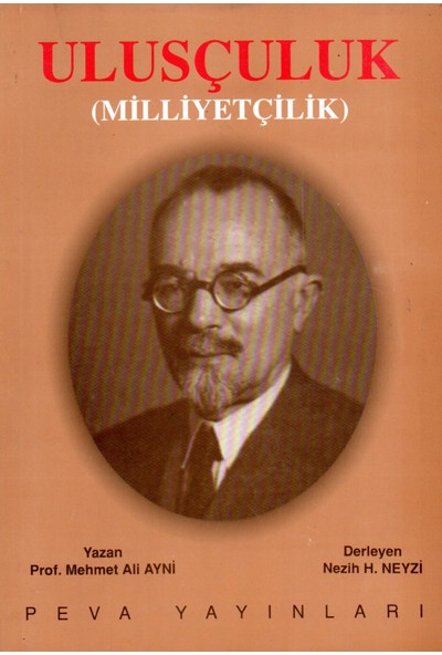 Ulusçuluk( Milliyetçilik ) - Mehmet Ali Ayni