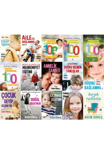 Uzman Pedagog Doktor Adem Güneş 15 Kitap Bebeklikten Ergenliğe Çocuk Gelişimi Seti