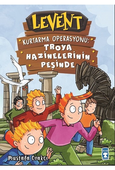 Levent Kurtarma Operasyonu: Troya Hazinelerinin Peşinde (Ciltli) - Mustafa Orakçı