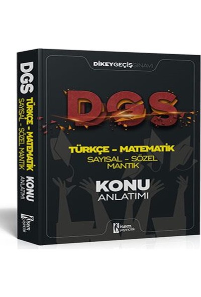 İsem Yayıncılık 2021 DGS Türkçe Matematik Sayısal Sözel Mantık Konu Anlatımı İsem Yayıncılık 2021 DGS Türkçe Matematik Sayısal Sözel Mantık Konu Anlatımı
