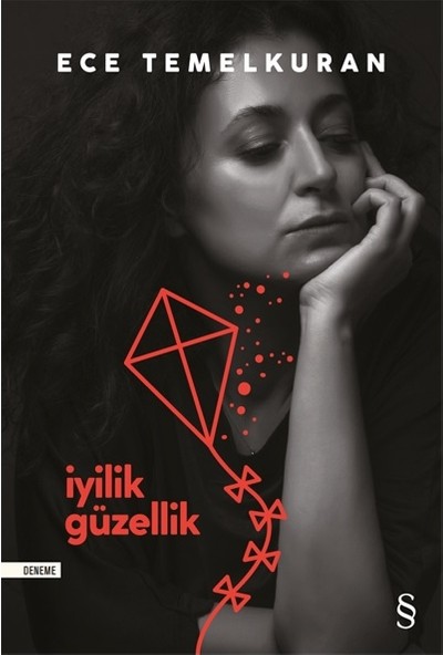 İyilik Güzellik - Ece Temelkuran