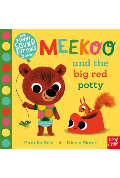 Meekoo And The Big Red Potty - Nicola Slater Meekoo And The Big Red Potty - Nicola Slater