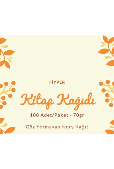 Fiyper Göz Yormayan Kitap Kağıdı - Ivory Kağıt - Teksir Kağıdı 70 gr 100'LÜ Fiyper Göz Yormayan Kitap Kağıdı - Ivory Kağıt - Teksir Kağıdı 70 gr 100'LÜ