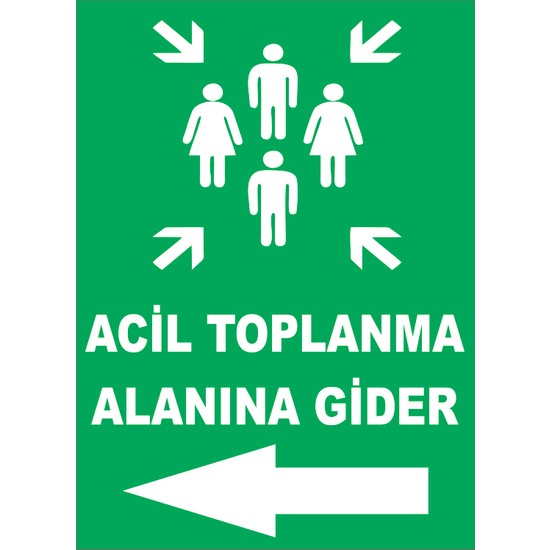 Yr Yıldırım Acil Toplanma Alanına Gider Sol Ikaz Levhası Fiyatı
