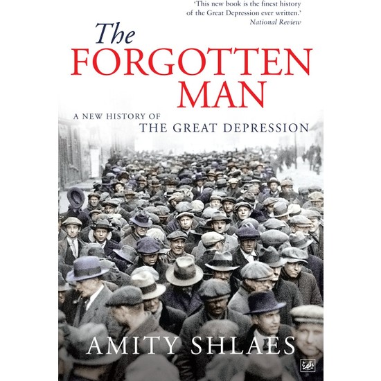 The Forgotten Man: A New History Of The Great Depression - Kitabı