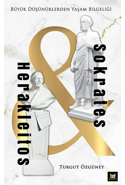 Herakleitos Ve Sokrates - Turgut Özgüney