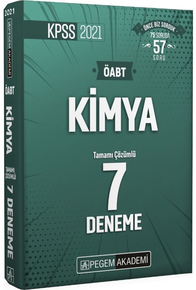 Pegem Akademi KPSS 2021 ÖABT Kimya Tamamı Çözümlü 7 Deneme Pegem Akademi KPSS 2021 ÖABT Kimya Tamamı Çözümlü 7 Deneme